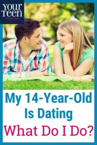 Ask the Expert: My 14-Year-Old Has a Boyfriend. What Now?